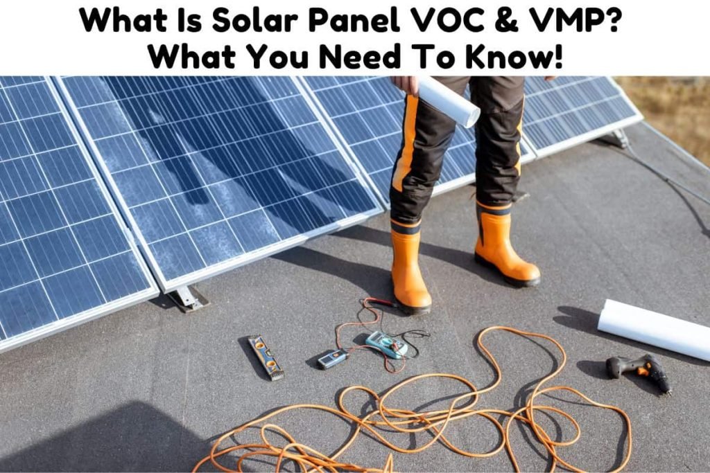 What Is Solar Panel VOC VMP What You Need To Know Solar Portable
