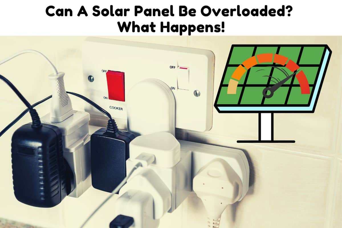 Can A Solar Panel Be Overloaded What Happens Solar Portable Panel